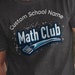 Customizable Math Club T Shirt for School Groups Custom School Name Add ...