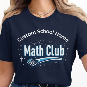Customizable Math Club T Shirt for School Groups Custom School Name Add ...