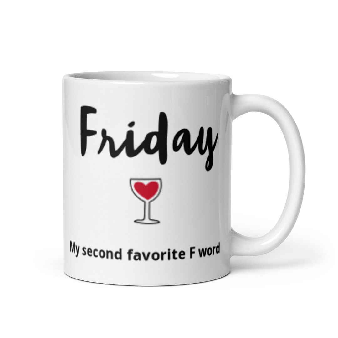 Friday. My Second Favorite F Word - Etsy