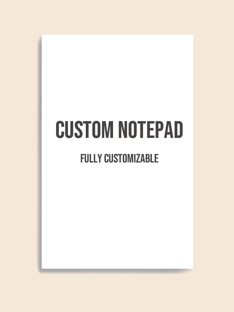 Your Custom Design Notepad | Full Page Custom Personal or Business ...