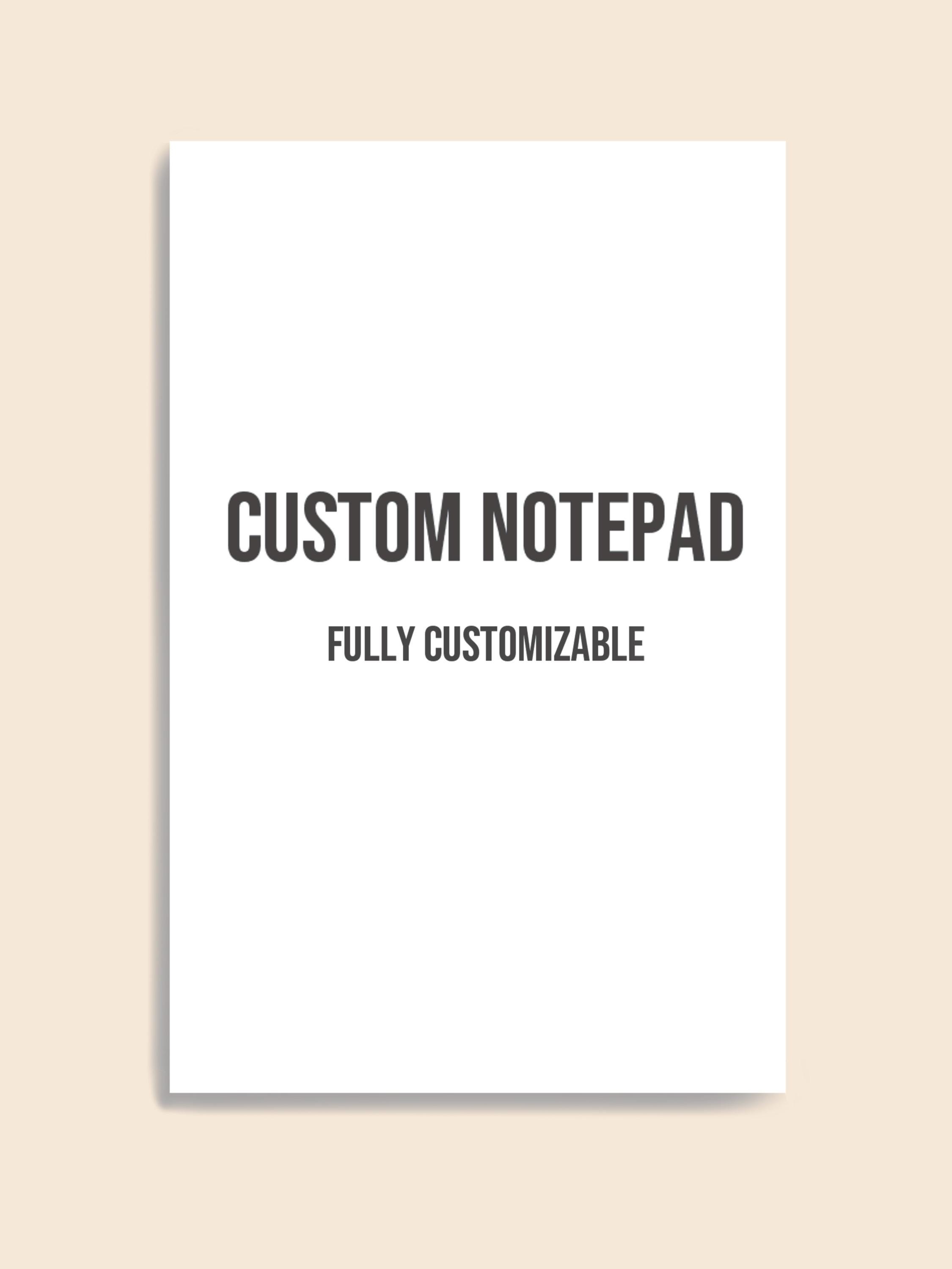 Your Custom Design Notepad | Full Page Custom Personal or Business ...