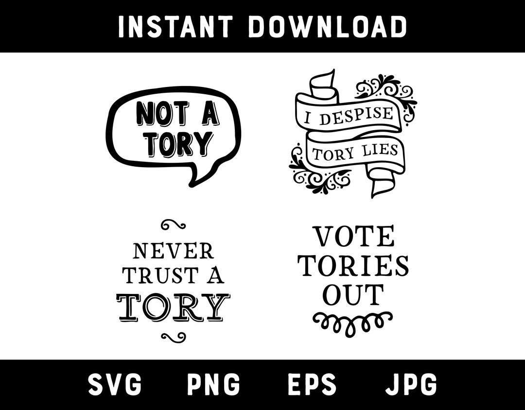Anti Tory SVG, UK Elections Png, Political Png, Cricut, Cutfiles ...