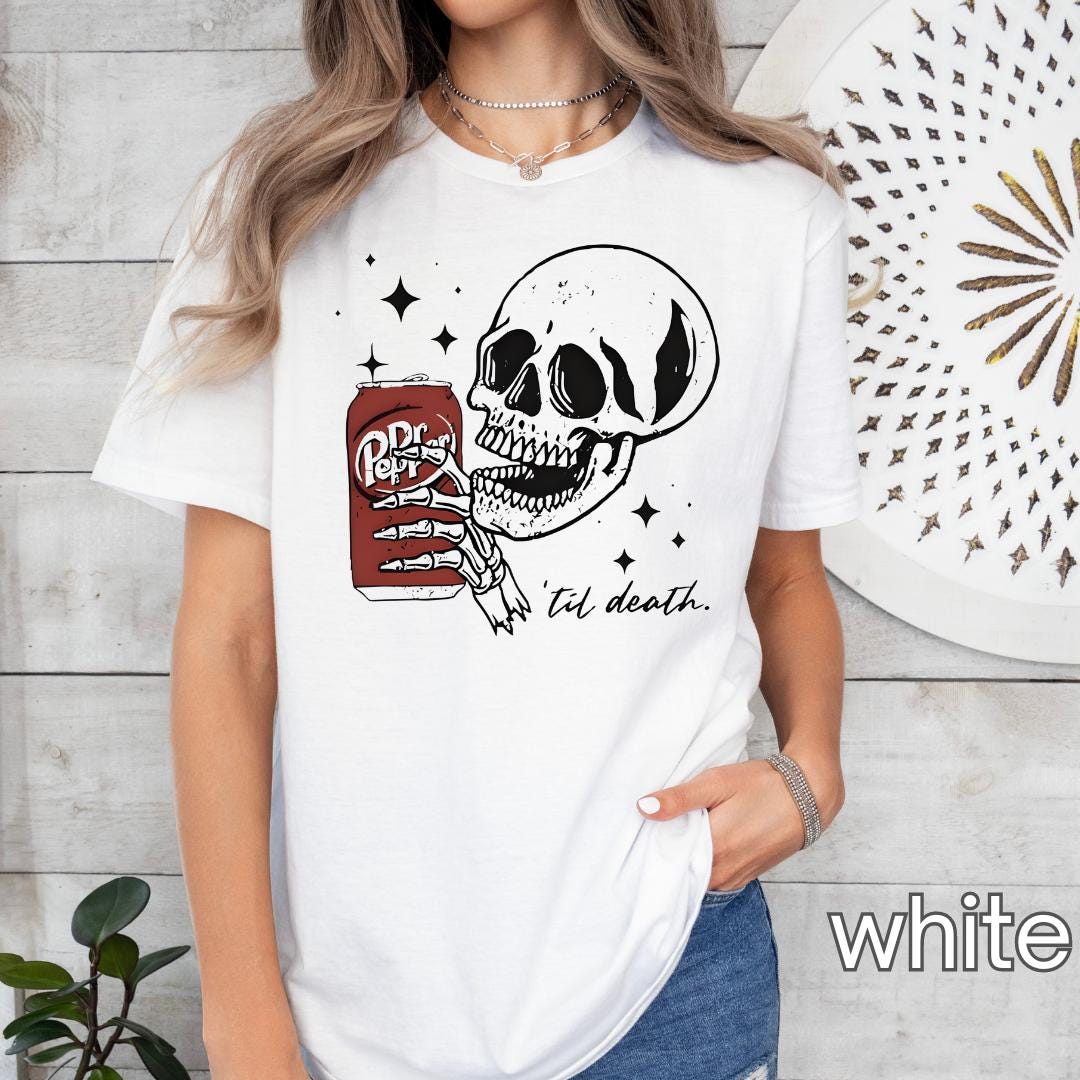 Dr Pepper Til Death Shirt Dr. Pepper Gift Tee Cute Dr Pepper Shirt Dr ...