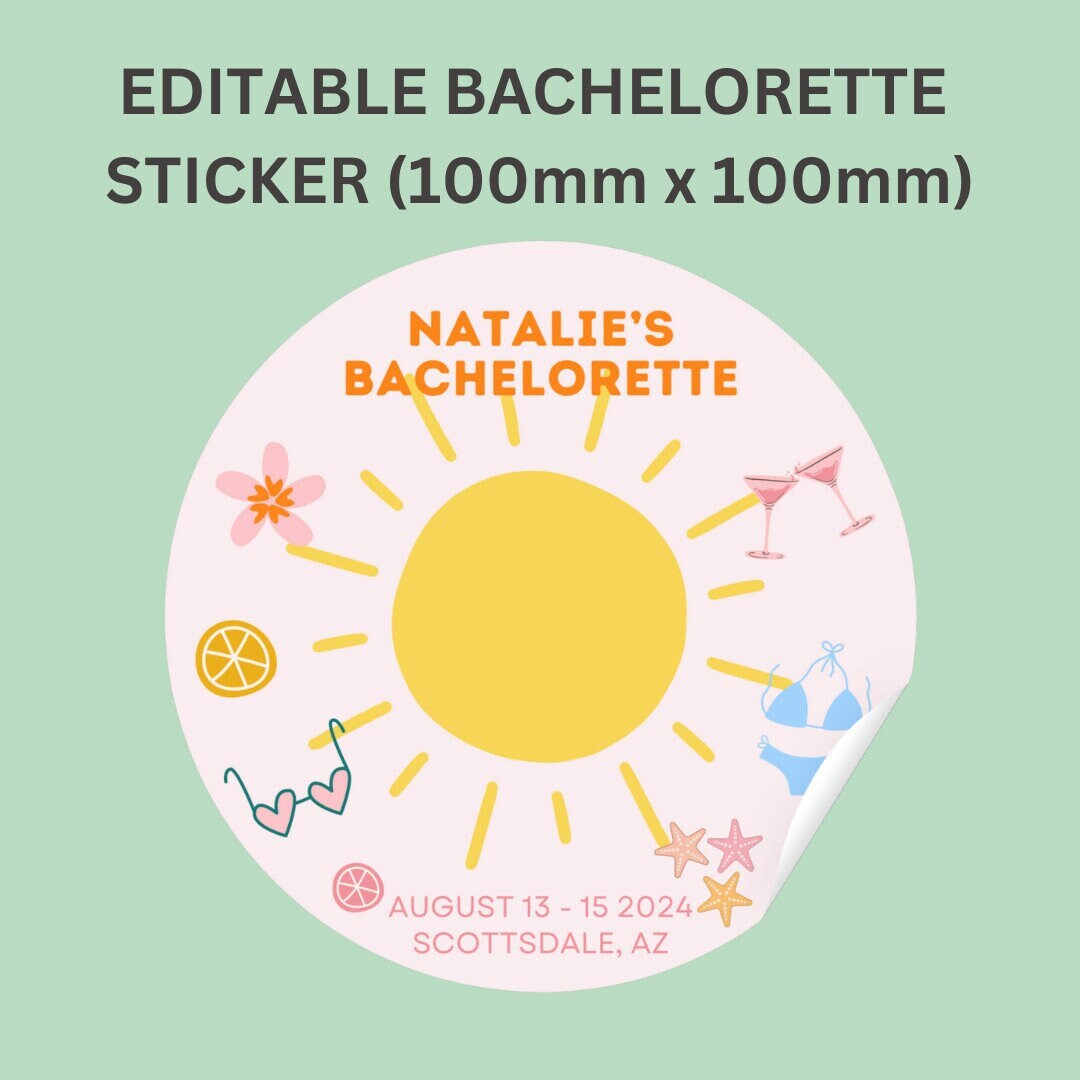 Editable Sticker, Girls Just Want to Have Sun Bachelorette - 100mm X ...