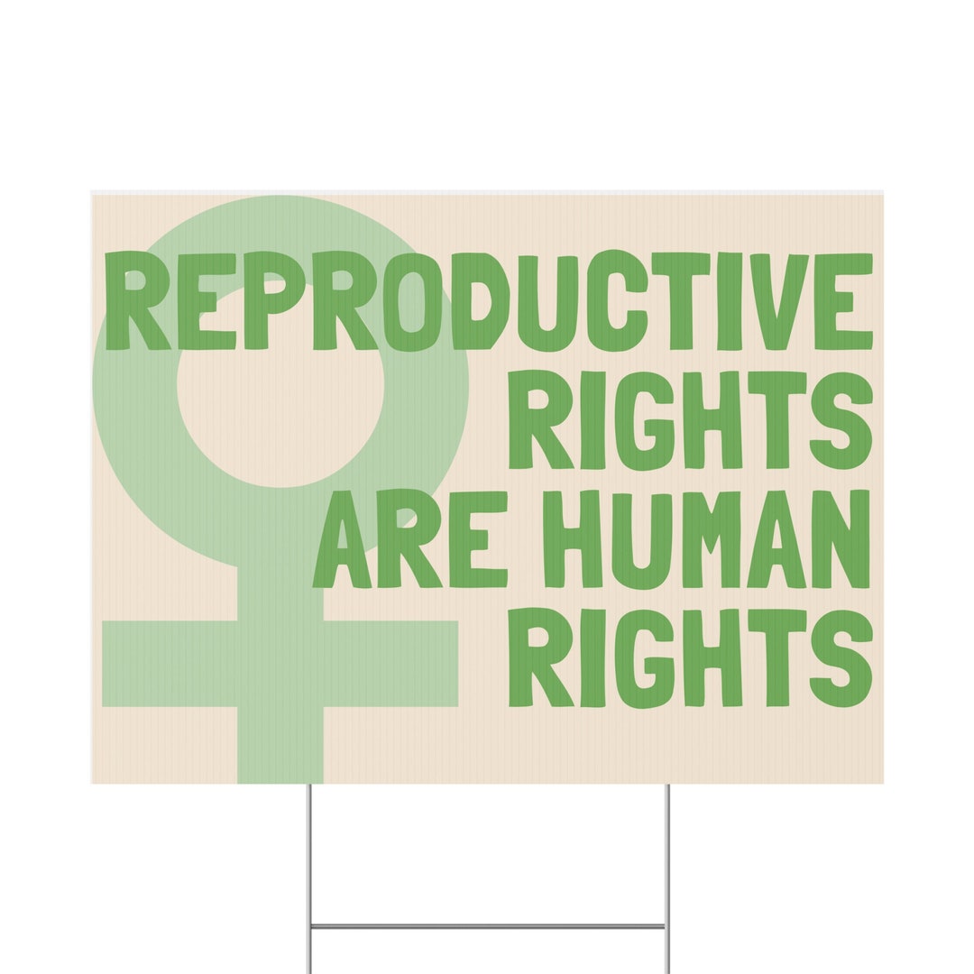 Reproductive Rights Are Human Rights Yard Sign - Etsy
