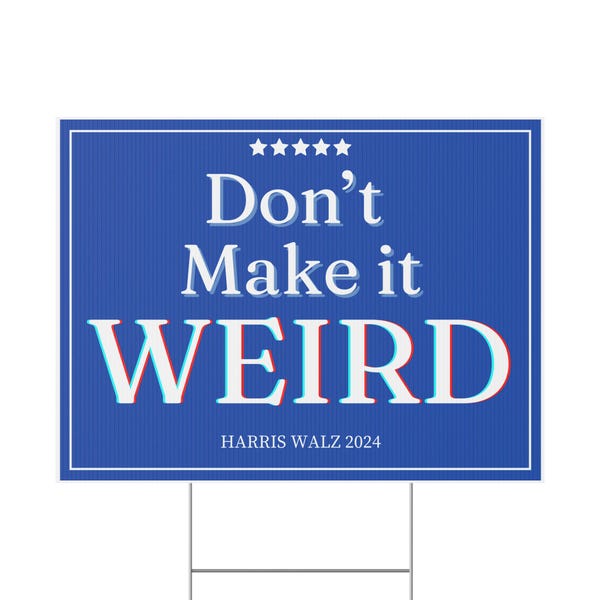 Don T Make It Weird Sign - Etsy