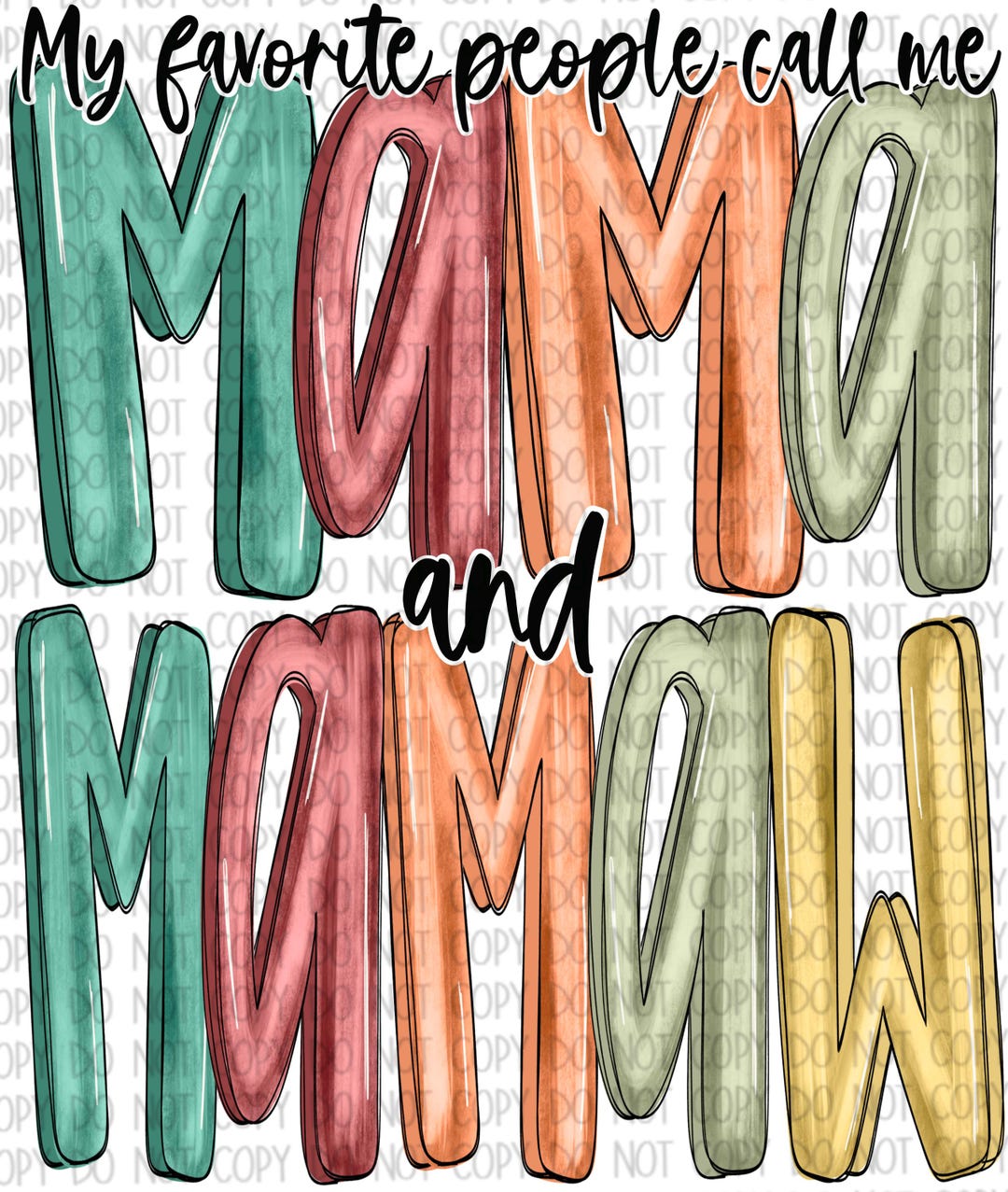 My Favorite People Call Me Mama & Mamaw PNG, Water Color Brushed Design ...