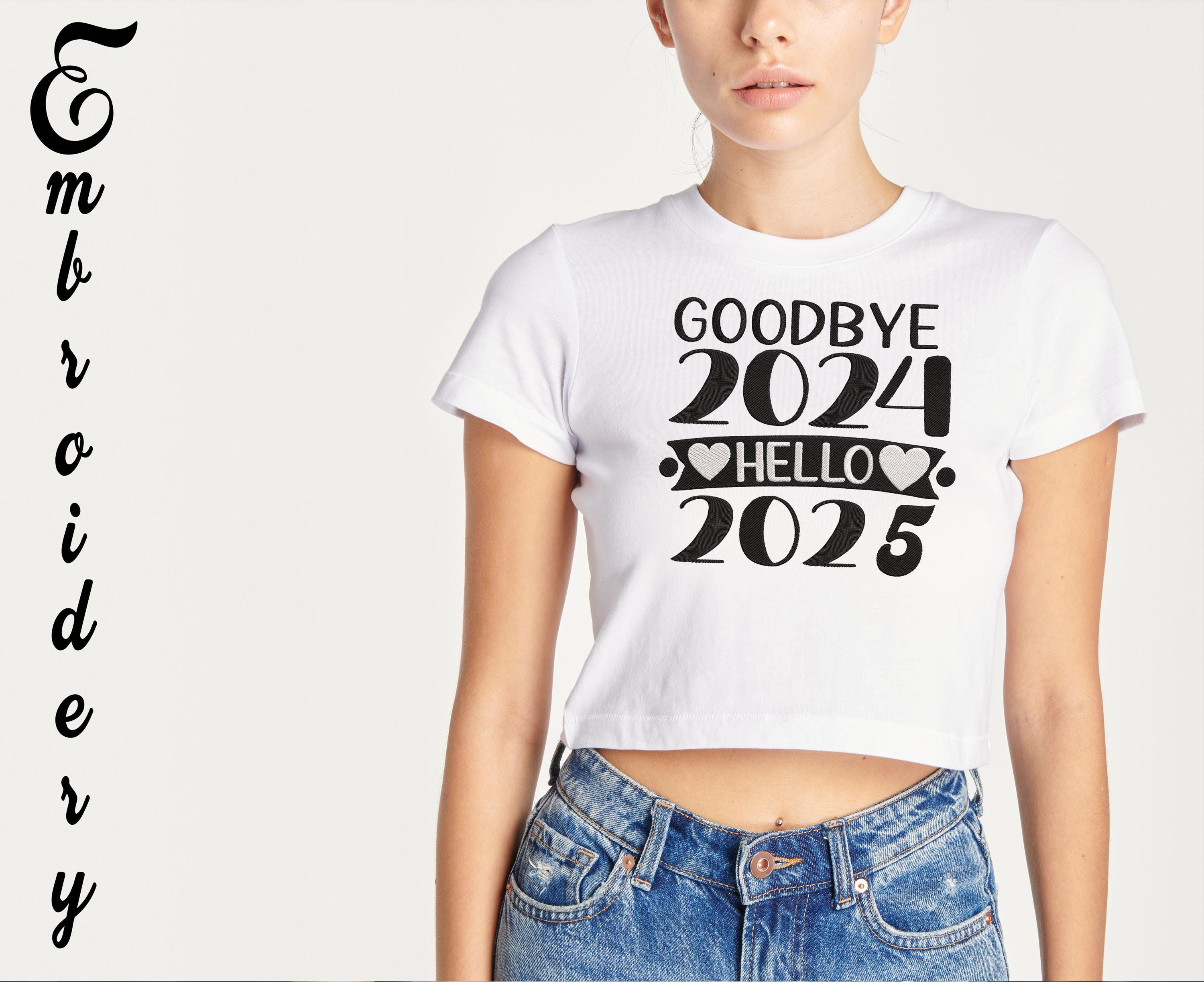 Goodbye 2024 Happy New Year 2025 Embroidery Design Digital, New Year ...