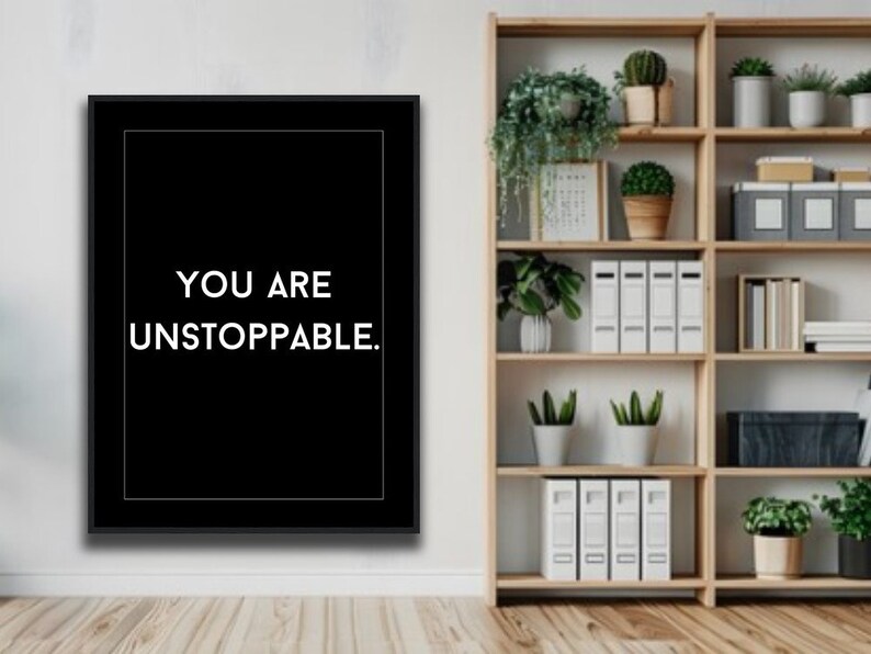 You Are Unstoppable. Motivational Poster, Wall Art, Discipline, Self ...