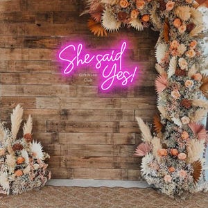 She Said Yes Neon Sign / Wedding Neon Sign / Engagement Decor ...