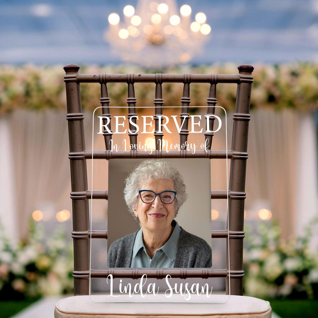 Reserved in Loving Memory Sign, Wedding Tribute, Sympathy Gift, Acrylic ...
