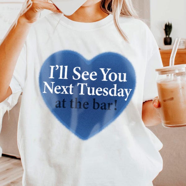 See You Next Tuesday - Etsy
