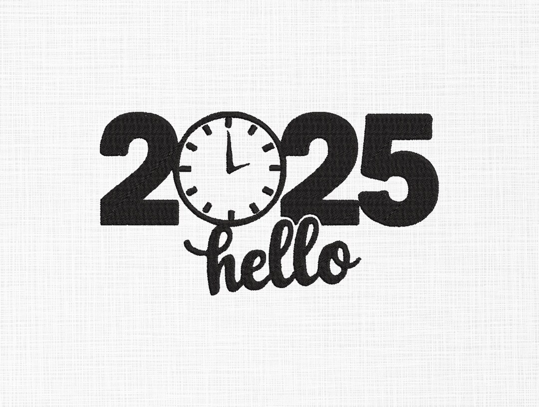 Hello 2025 Digital Machine Embroidery Design Happy New Year Embroidery ...