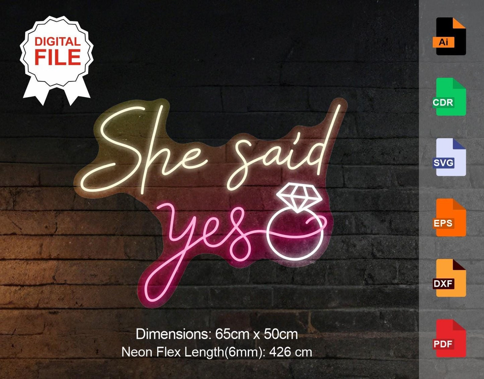 She Said Yes Neon Sign Digital File for CNC Router, Single & Double ...