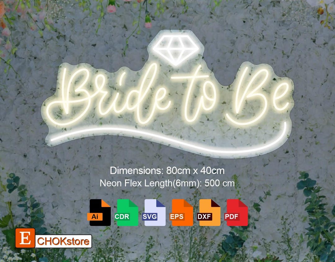 Neon Flex Sign "bride to Be" Sign SVG File, Vector, Design, SVG, Cdr ...