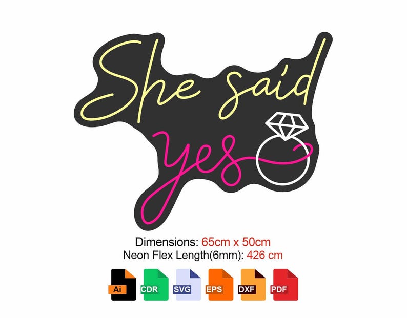 She Said Yes Neon Sign Digital File for CNC Router, Single & Double ...