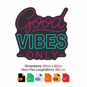 Good Vibes Only Neon Sign Vector File - SVG, DXF, Ai - CNC Digital ...