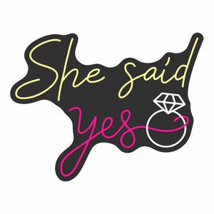 She Said Yes Neon Sign Digital File for CNC Router, Single & Double ...