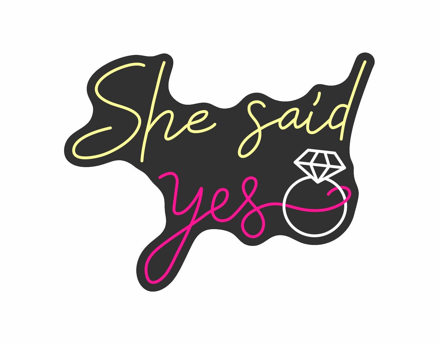She Said Yes Neon Sign Digital File for CNC Router, Single & Double ...