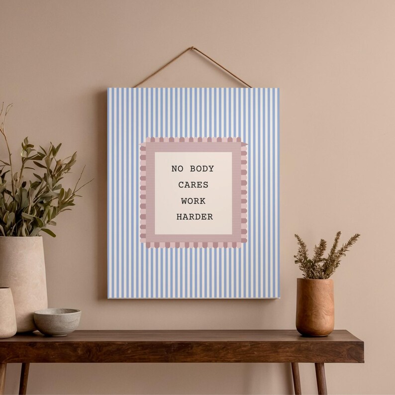 Impressão artística "Ninguém se importa, trabalhe mais", pôster ...