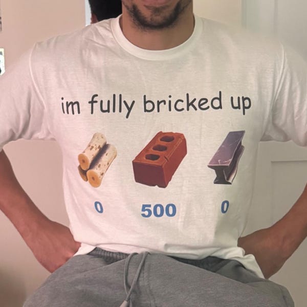 Im Fully Bricked up Shirt - Etsy