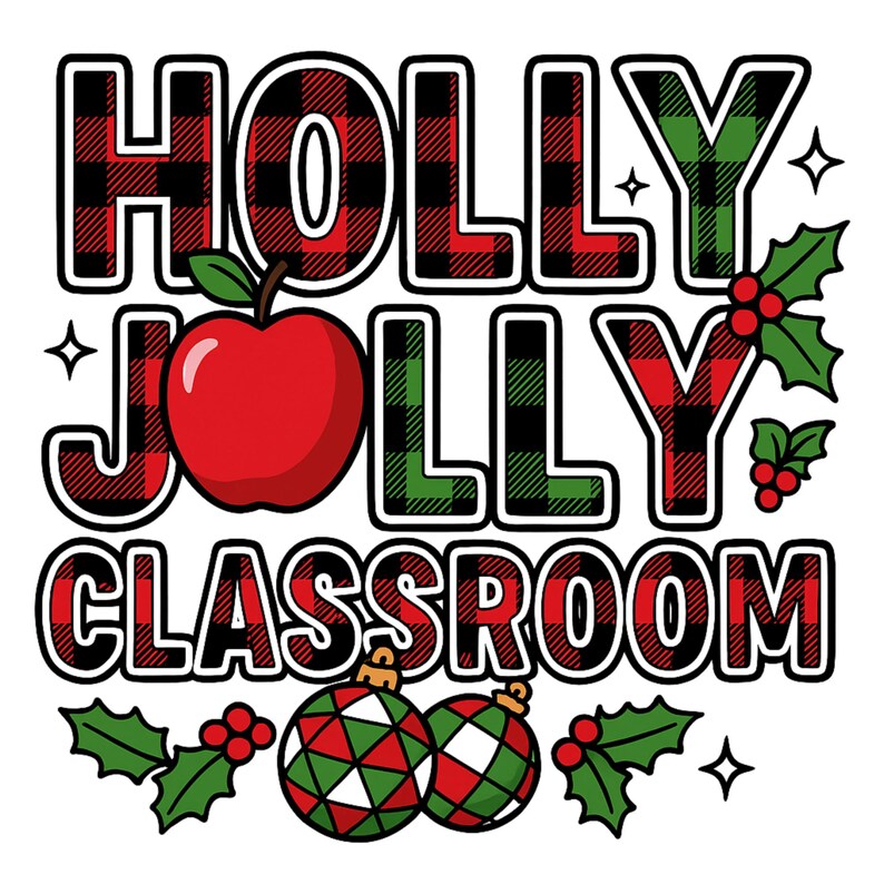Holly Jolly Classroom PNG – Buffalo Plaid Christmas Teacher Sublimation ...