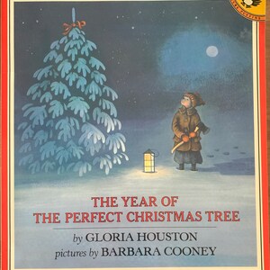 The Year of the Perfect Christmas Tree by Gloria Houston Pictures by ...