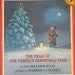 The Year of the Perfect Christmas Tree by Gloria Houston Pictures by ...