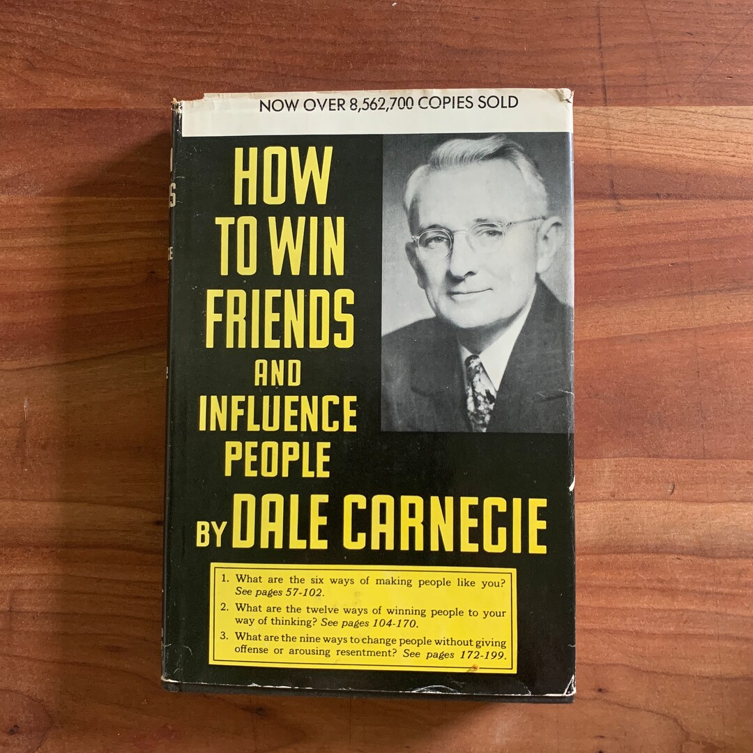 How to Win Friends and Influence People, by Dale Carnegie, 1964, Self ...