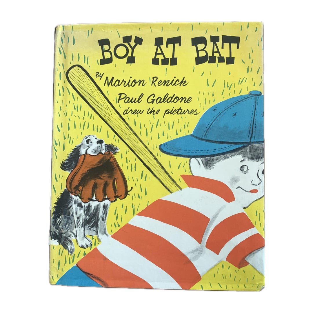 Boy at Bat, by Marion Renick, Illustrated by Paul Galdone , 1961 , Ex ...