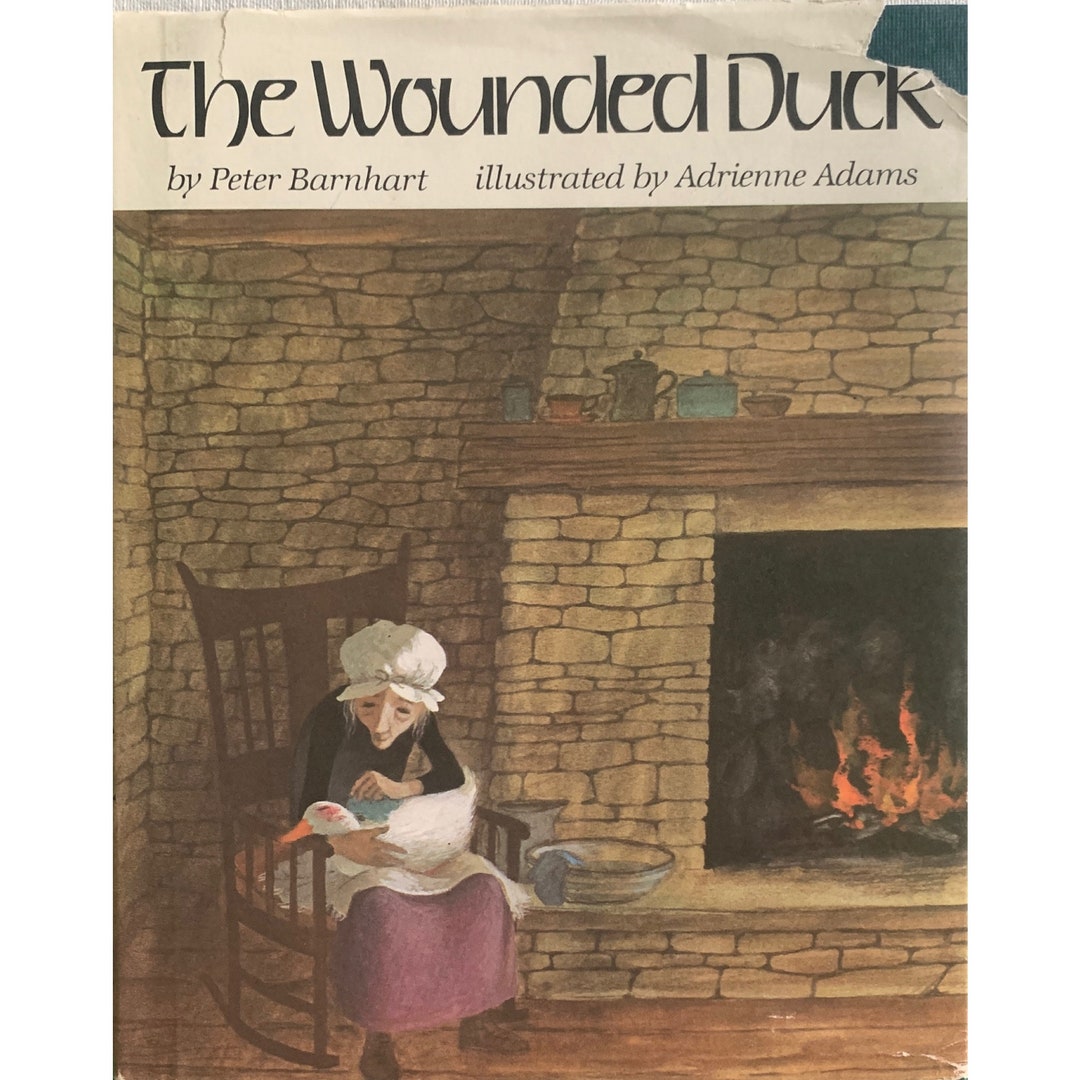 The Wounded Duck, by Peter Barnhart Illustrated by Adrienne Adams, 1979 ...