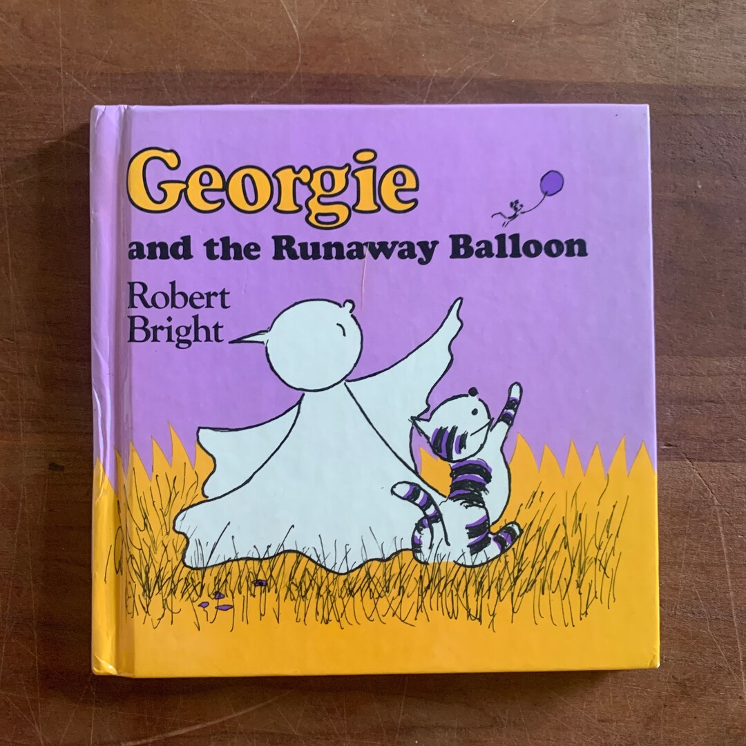 Georgie and the Runaway Balloon, Doubleday Balloon Books , by Robert ...