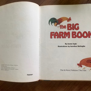The Big Farm Book by Annie Ingle Illustrations by Aurelius Battaglia ...
