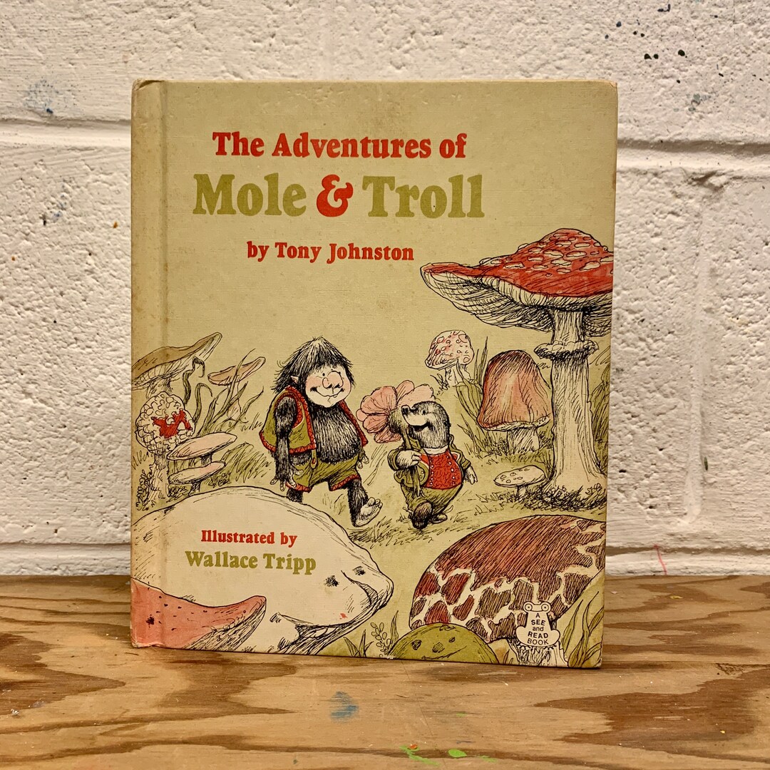 The Adventures of Mole and Troll by Tony Johnston Illustrated by ...