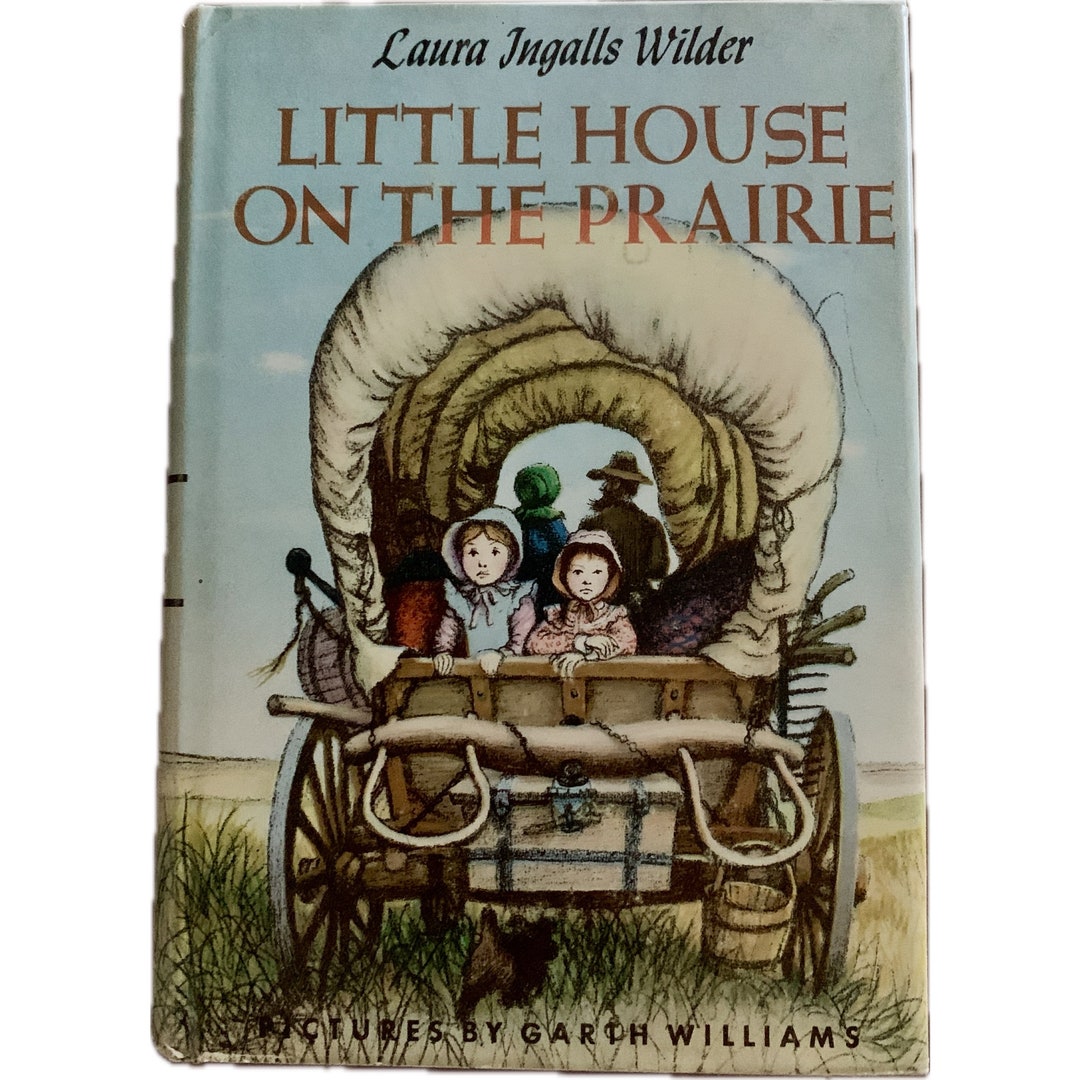 Little House on the Prairie, by Laura Ingalls Wilder, Illustrated by ...
