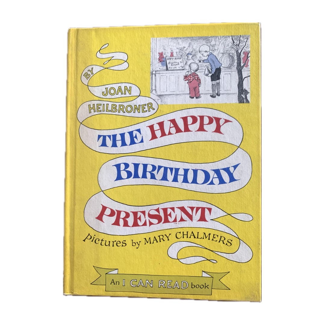 The Happy Birthday Present by Joan Heilbroner , Pictures by Mary ...