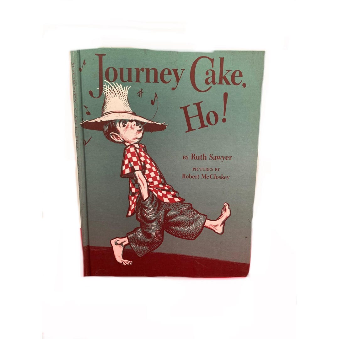 Journey Cake, Ho! by Ruth Sawyer Pictures by Robert Mccloskey, Vintage ...