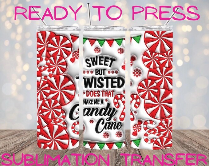 Wrap Drip Sweet but Twisted Candy Cane 3d, Ready to Press, Sublimation ...