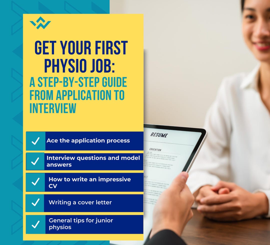 Get Your First Physio Job | A Step-by-step Guide to the Application Process | Interview ...