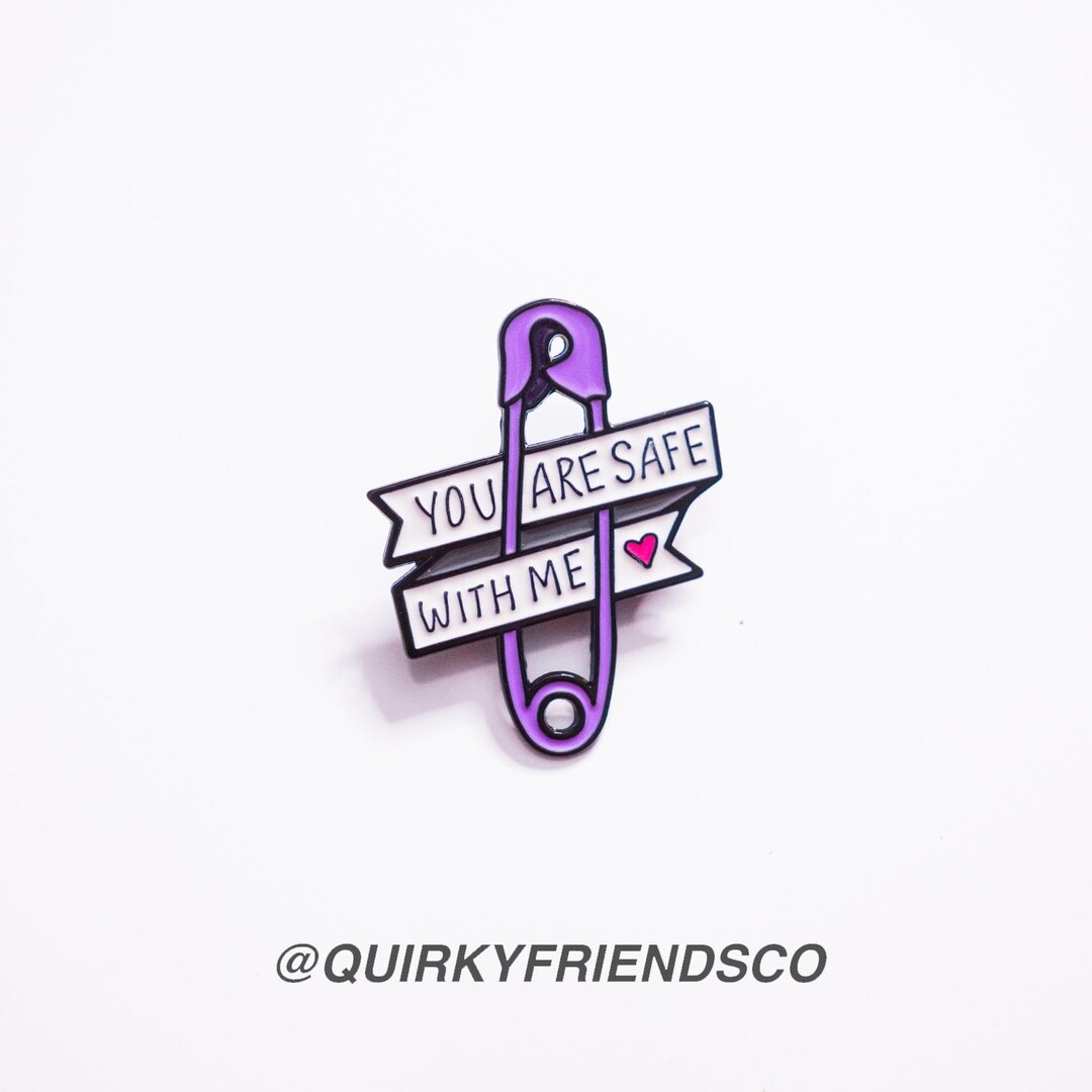Quote you Are Safe With Me Pin Lapel Pin Cute Enamel Pin Fun Unique ...
