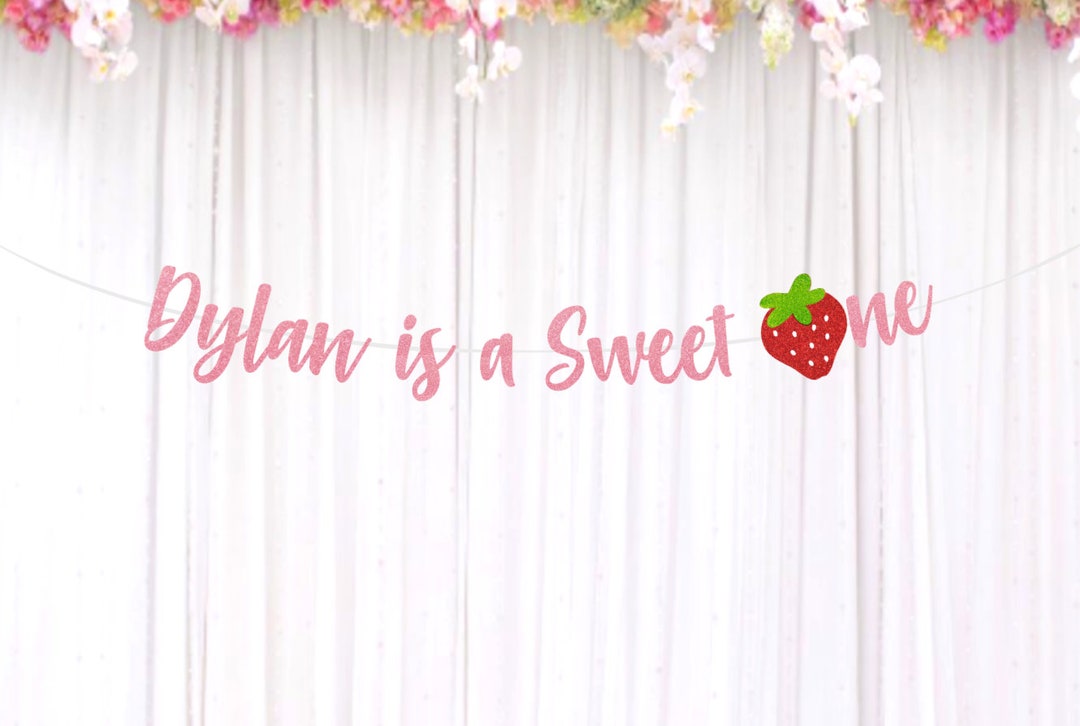 Sweet One Banner, Personalized 1st Birthday Banner, Strawberry Birthday ...