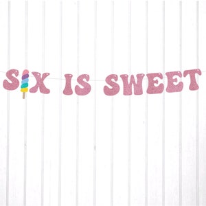 Six is Sweet Birthday Banner, Sassy Sweet and Six, 6th Birthday, Choose ...