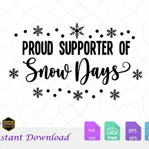 Proud Supporter of Snow Days SVG, Teacher Winter Cut File (instant ...