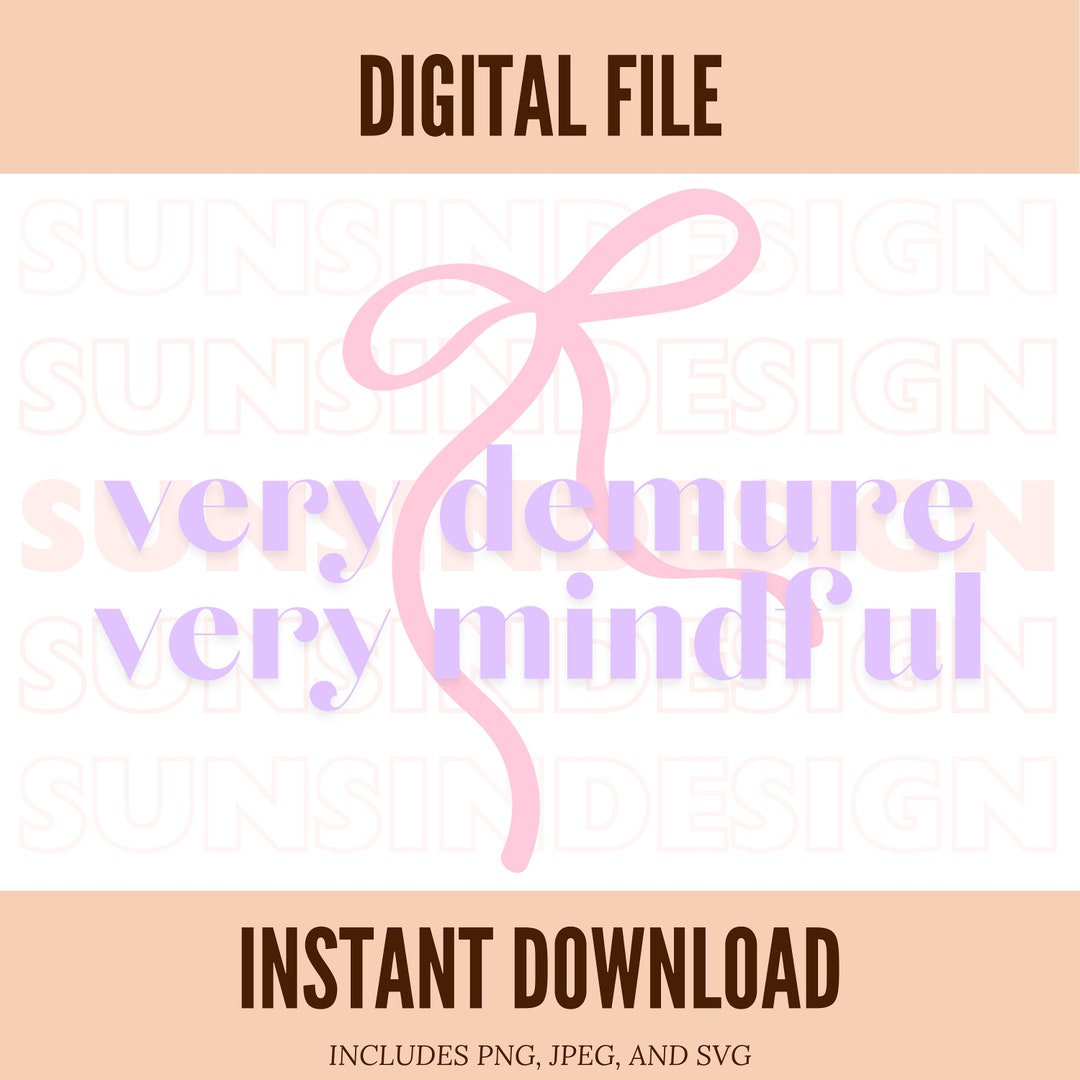 Tiktok Very Demure, Very Mindful Svg Png Jpeg DIGITAL PRODUCT High ...