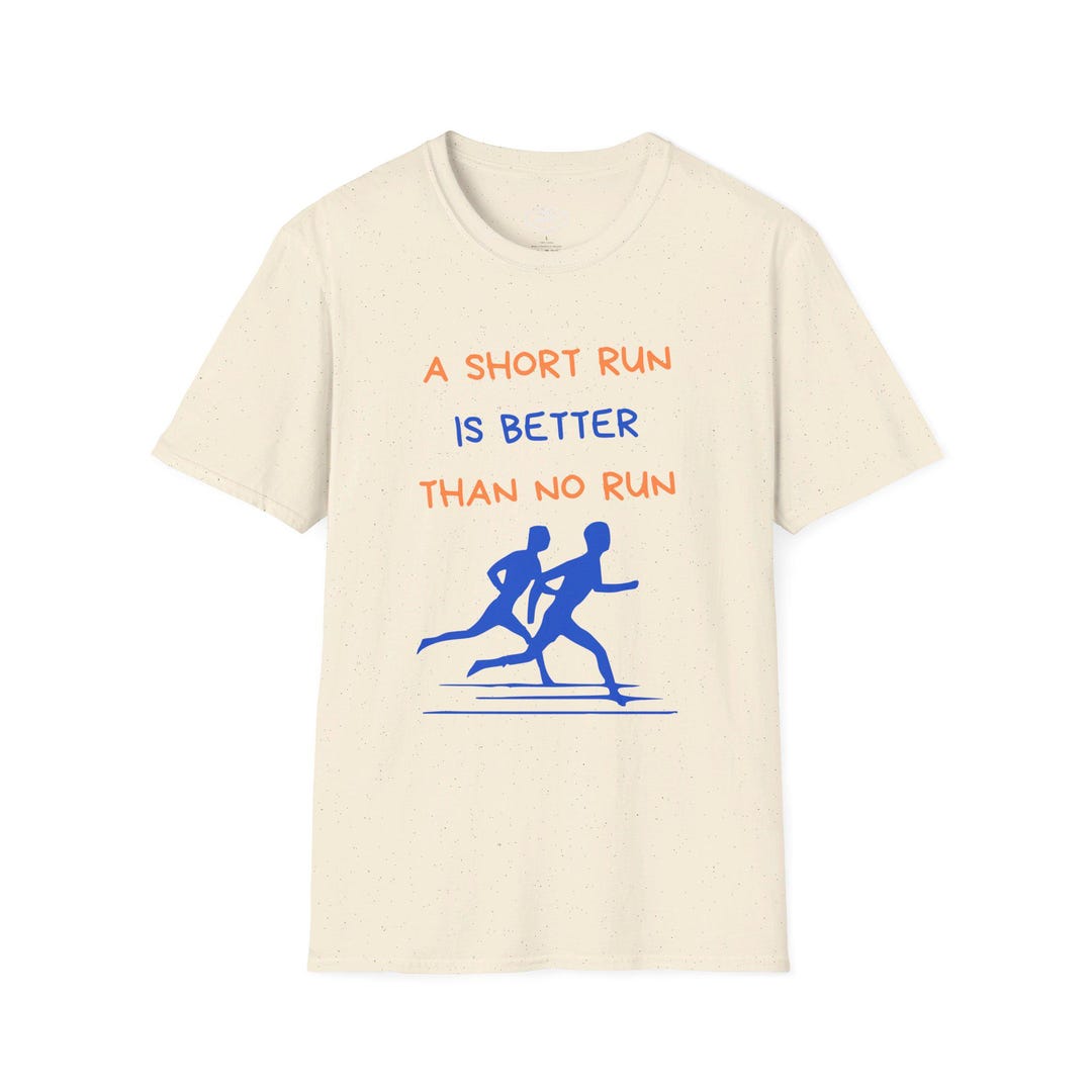 A Short Run is Better Than No Run - Etsy