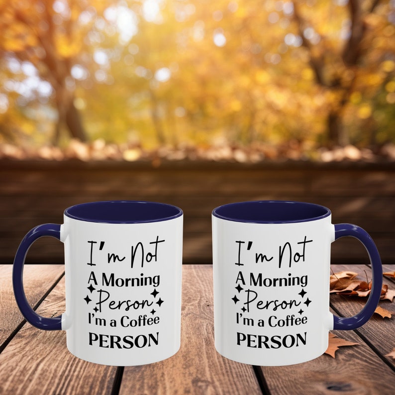 I'm Not a Morning Person I'm a Coffee Person Mug, Funny Coffee Lover ...