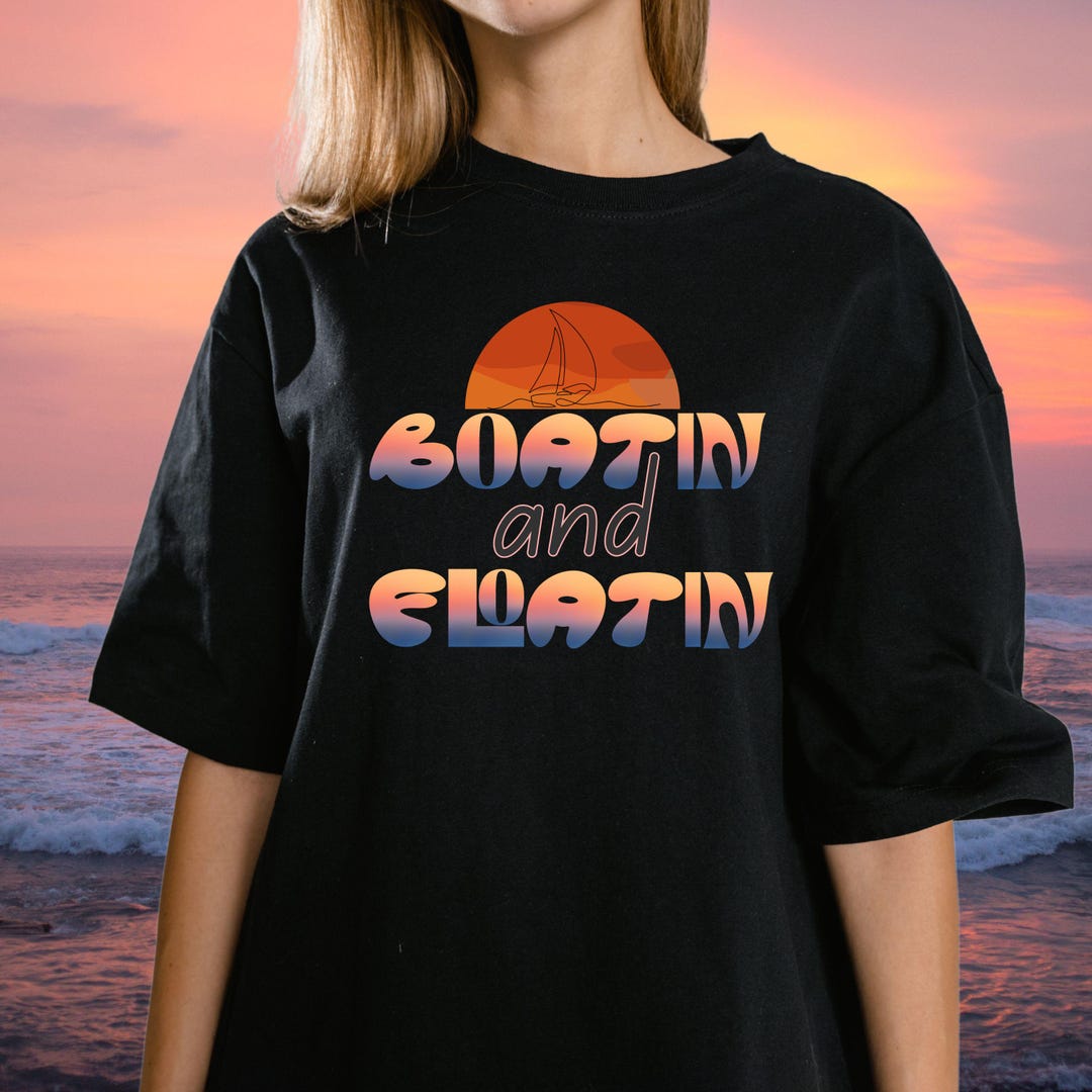 Boatin and Floatin T-shirt, Lake Life Shirt, Sunset Boating Tee, Summer ...