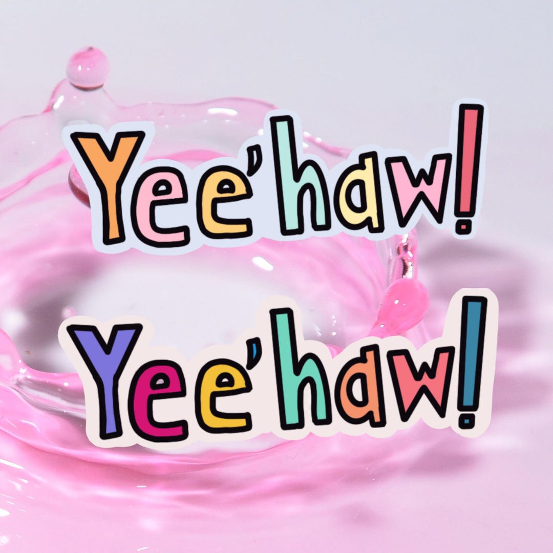 Cowgirl "yeehaw" Sticker | Vinyl Sticker | Waterproof and Durable ...