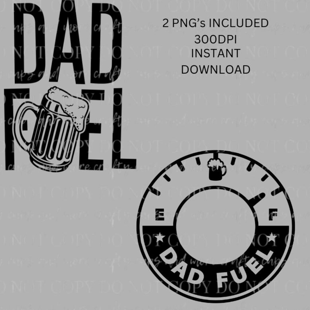 Dad Fuel, Fathers Day, PNG, Best Dad, Dad Funny - Etsy