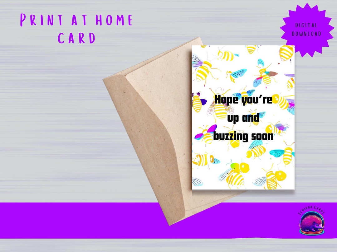 Hope You're up Buzzing Soon Get Well Soon Card Instant Digital Download ...
